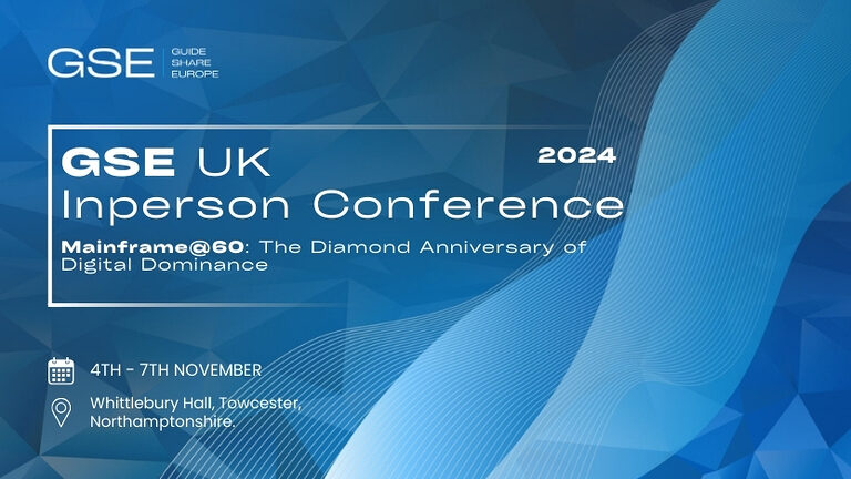 GSE UK Conference 2024 - GSE Guide Share Europe